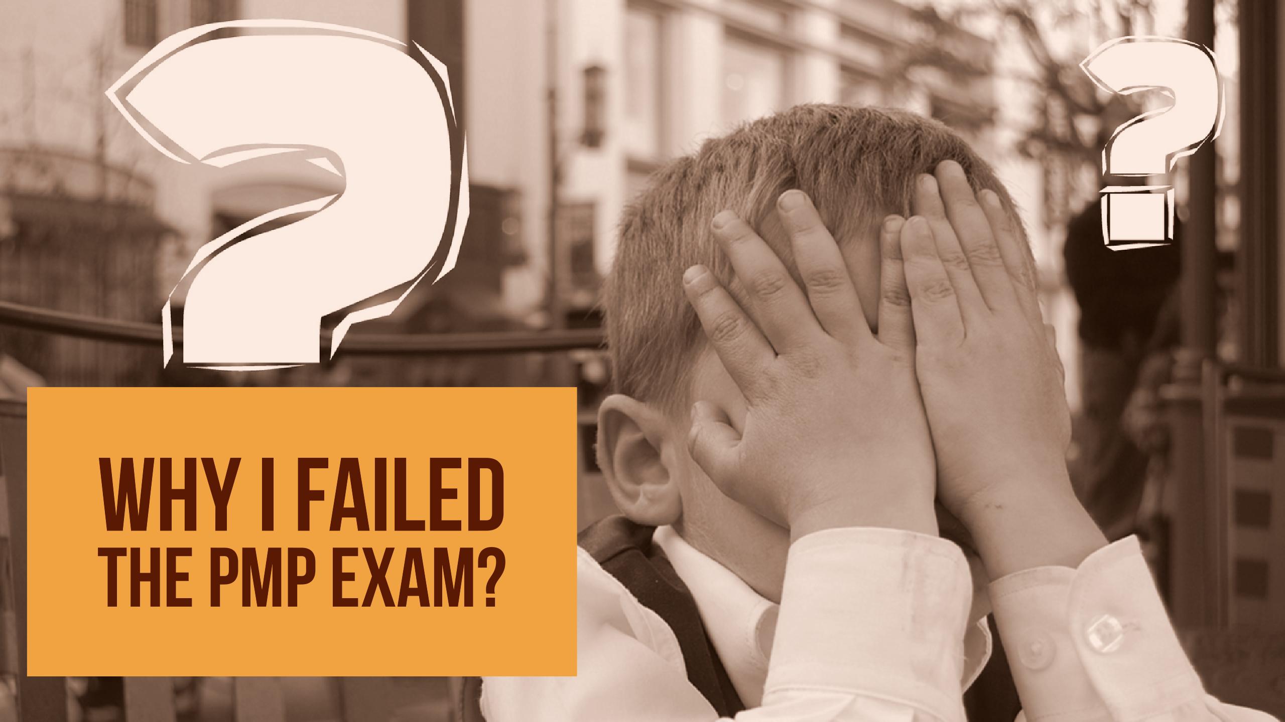 Why Aspirants Fail The PMP Exam PM DRILL Why Aspirants Fail The PMP Exam PM DRILL